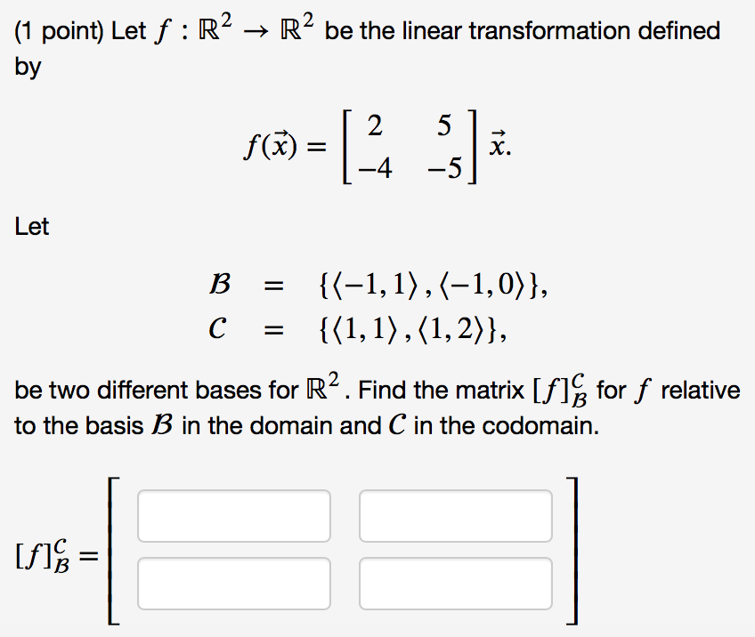 Solved (1 point) Let f: R2 + R2 be the linear transformation | Chegg.com