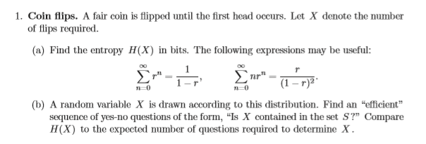 Solved 1. Coin flips. A fair coin is flipped until the first | Chegg.com