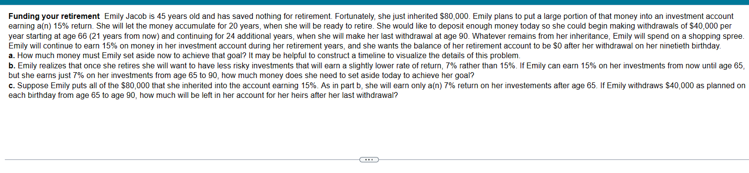 Solved a. How much money must Emily set aside now to achieve | Chegg.com