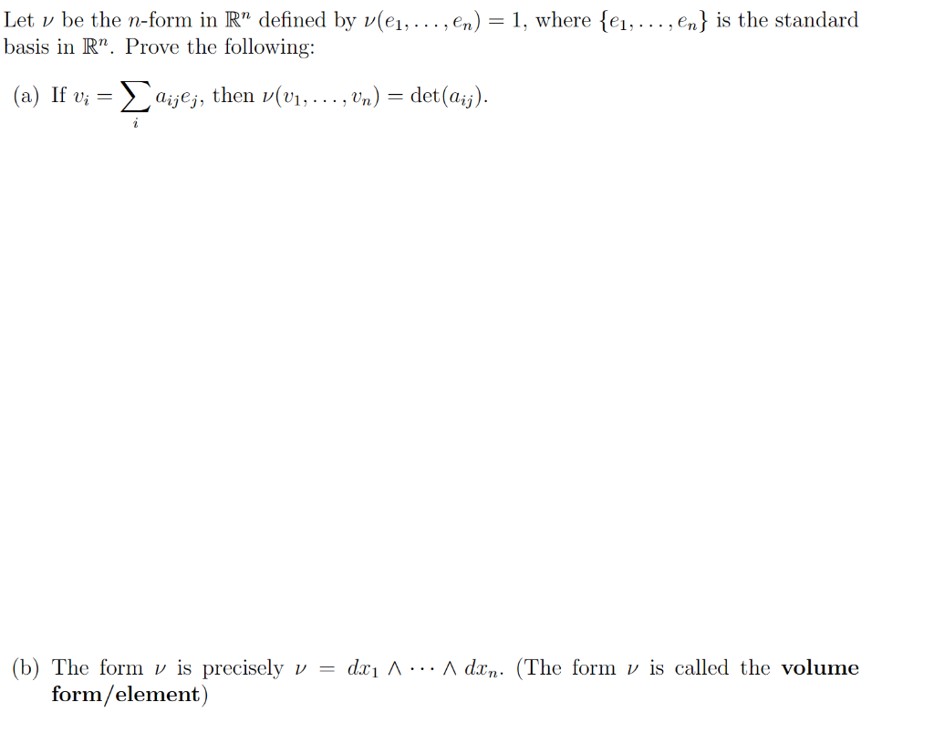 Solved Let ν be the n-form in Rn defined by ν(e1,…,en)=1, | Chegg.com