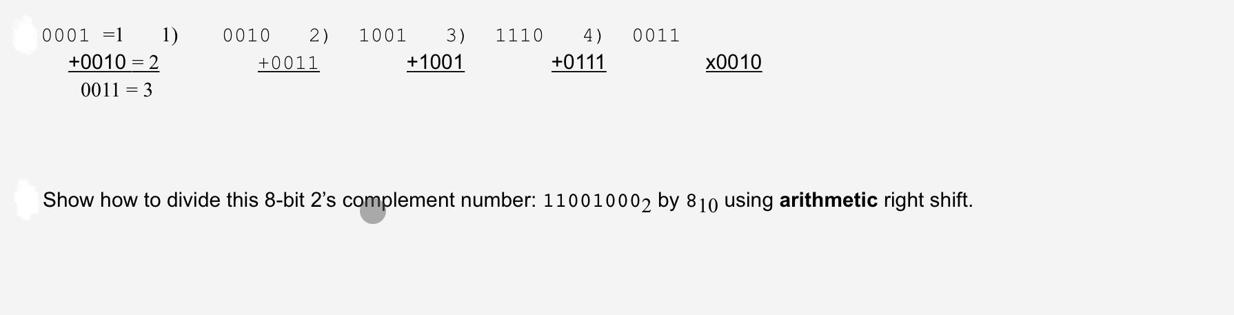 Help explain please… Assume these are 4-bit 2’s | Chegg.com