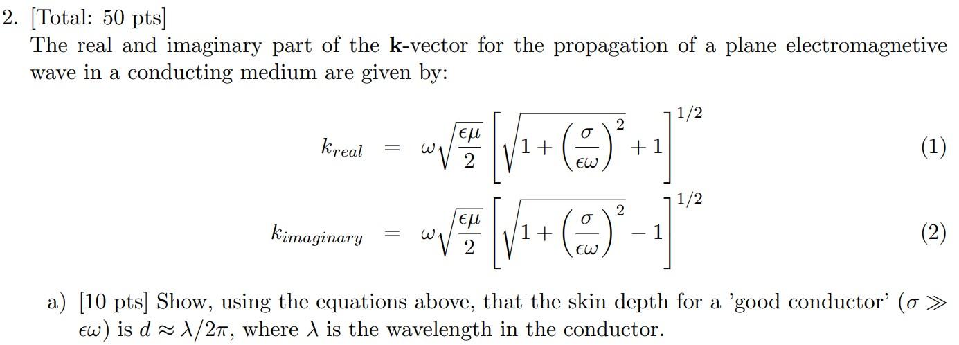 Solved [Total: 50pts ] The real and imaginary part of the | Chegg.com