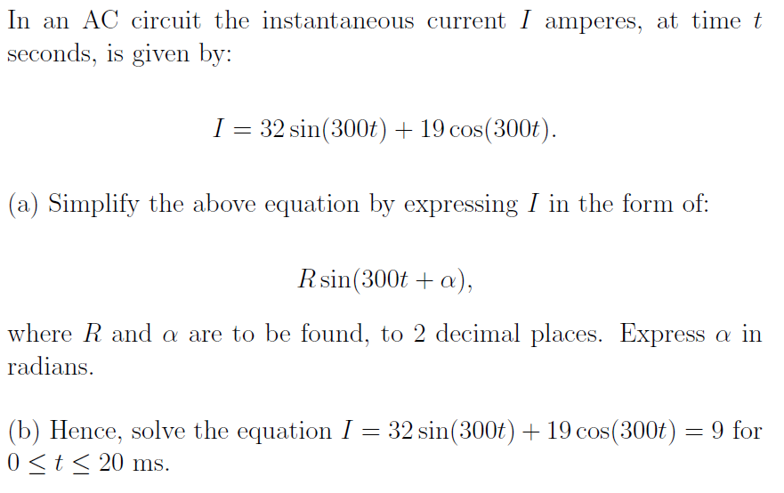 Solved In an AC circuit the instantaneous current I amperes, | Chegg.com