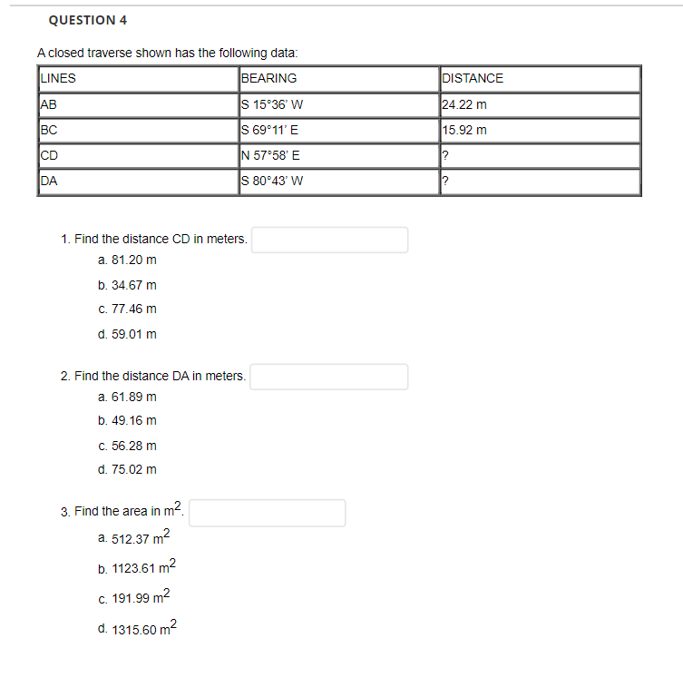 Solved QUESTION 4 A closed traverse shown has the following | Chegg.com