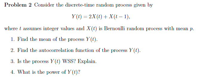 Solved Problem 2 Consider The Discrete Time Random Process 