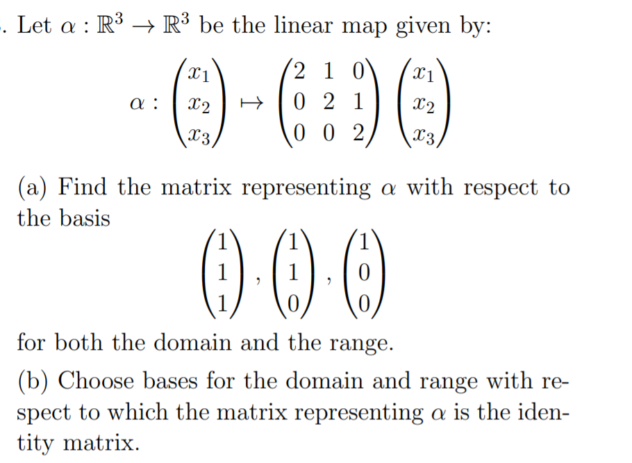 Solved - Let a : R3 → R3 be the linear map given by: X1 X 1 | Chegg.com
