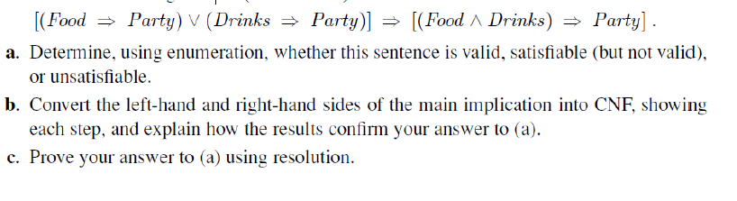 Solved [(Food > Party) V (Drinks → Party)] = [(Food A | Chegg.com