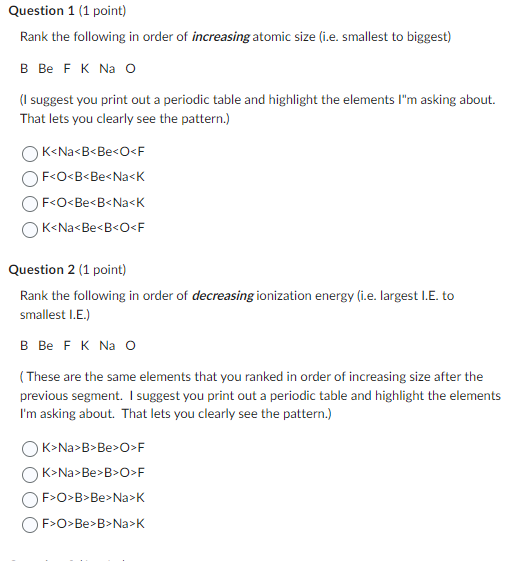 Solved Rank the following in order of increasing atomic size | Chegg.com