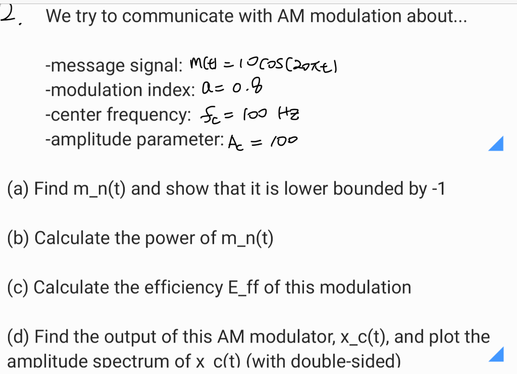 Solved 2. We try to communicate with AM modulation about... | Chegg.com