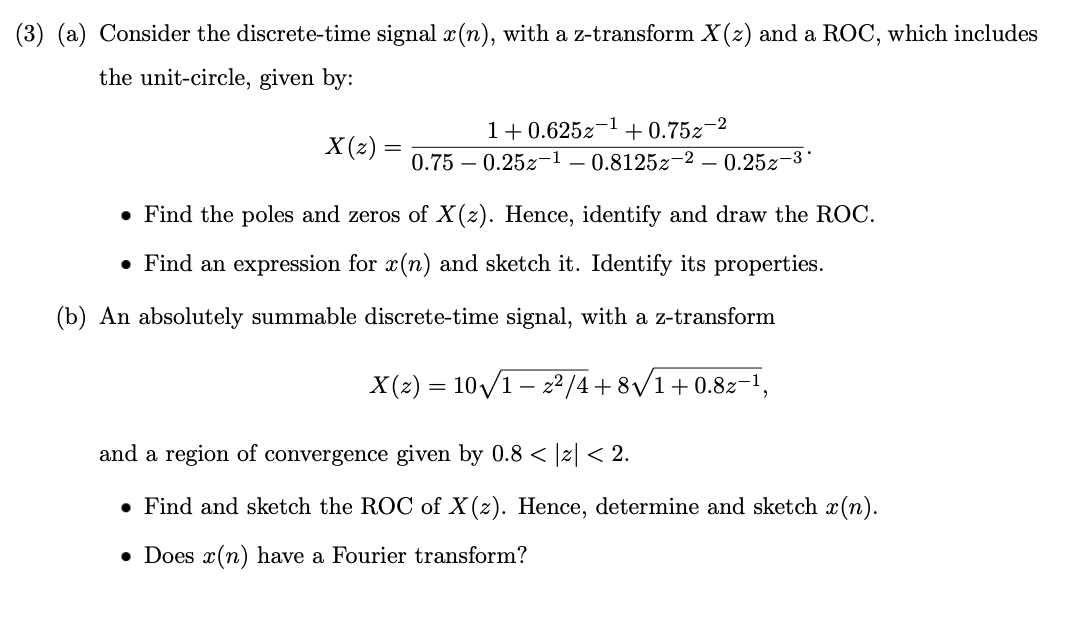 Solved 3) (a) Consider the discrete-time signal x(n), with a | Chegg.com