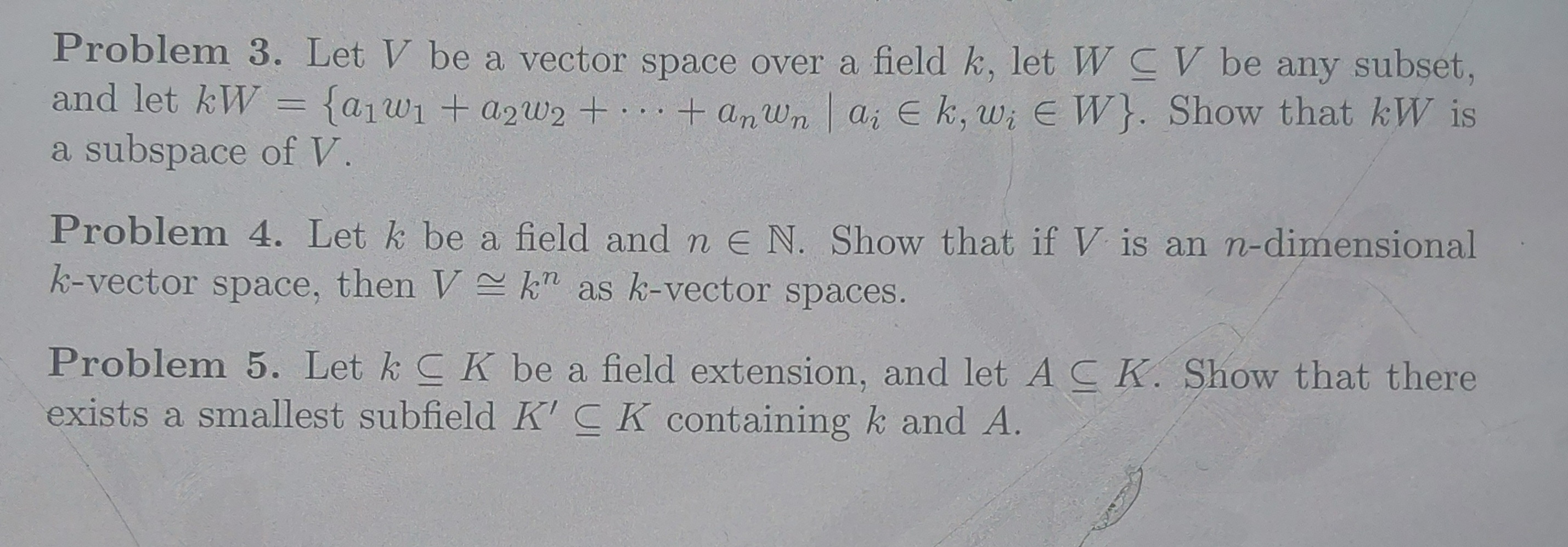 Solved Problem 3. Let V be a vector space over a field k, | Chegg.com