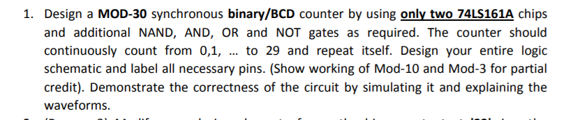 Solved 1. Design a MOD-30 synchronous binary/BCD counter by | Chegg.com