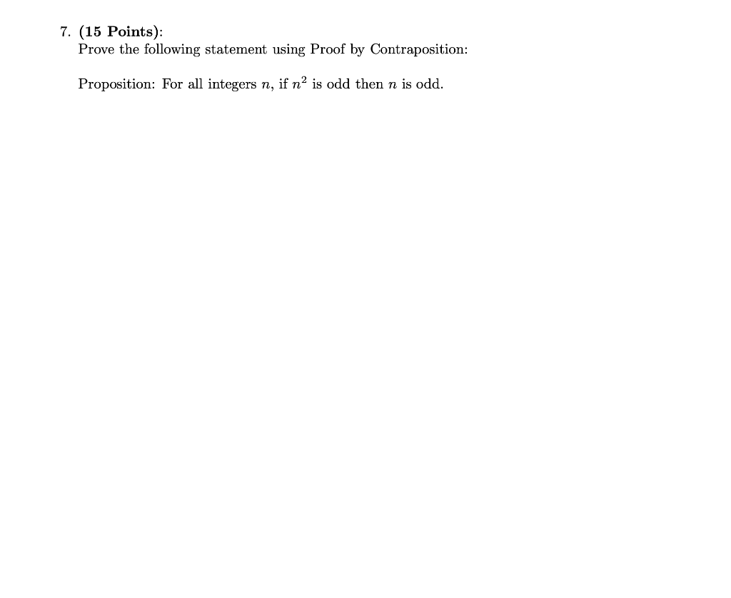 Solved 7. (15 Points): Prove the following statement using | Chegg.com