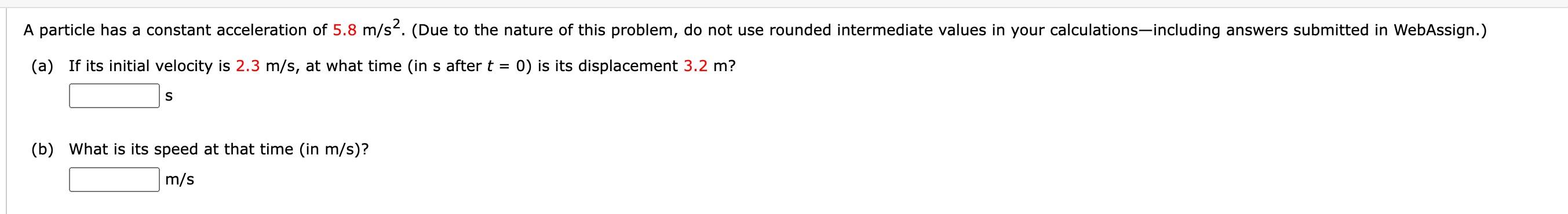 Solved A particle has a constant acceleration of 5.8 m/s2. | Chegg.com