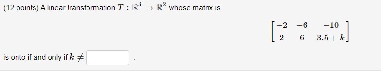 Solved (12 points) A linear transformation T:R3→R2 whose | Chegg.com