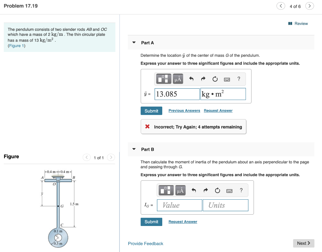 Solved Problem 17.19 ③ 4 of 6 Review The pendulum consists | Chegg.com