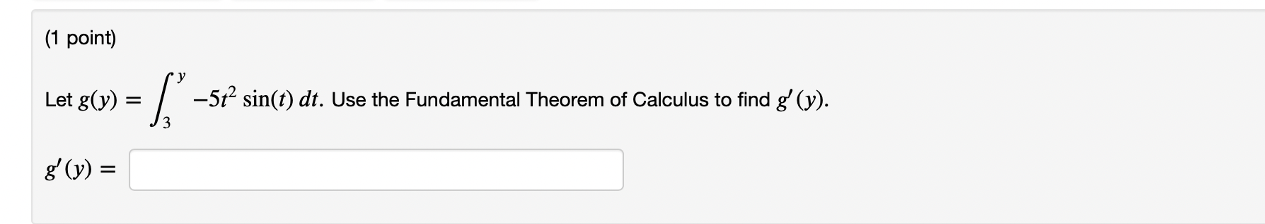 Solved (1 point) Let g(x) = = ES** 5 ln(t) dt. Use the | Chegg.com
