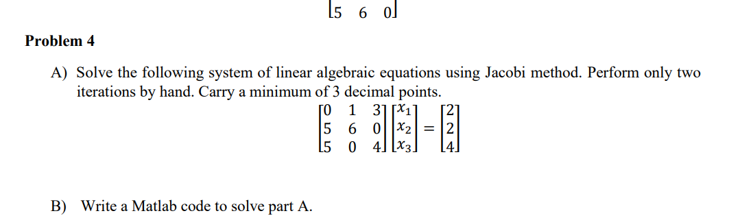 Solved A Solve The Following System Of Linear Algebraic 4726