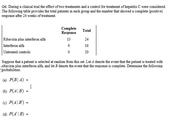Solved Q6. During a clinical trial the effect of two | Chegg.com