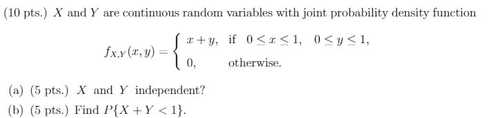 Solved (10 pts.) X and Y are continuous random variables | Chegg.com