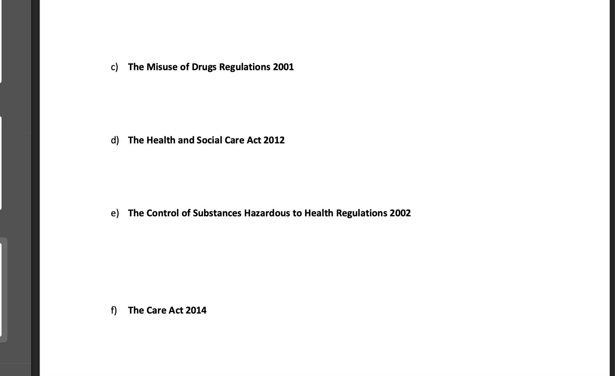 Solved c) ﻿The Misuse of Drugs Regulations 2001d) ﻿The | Chegg.com