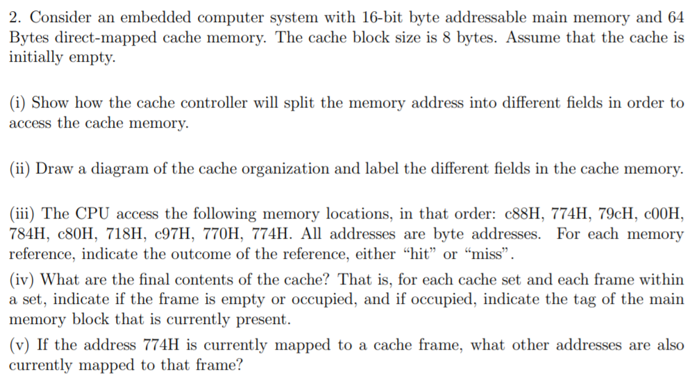 Solved 2. Consider an embedded computer system with 16-bit | Chegg.com