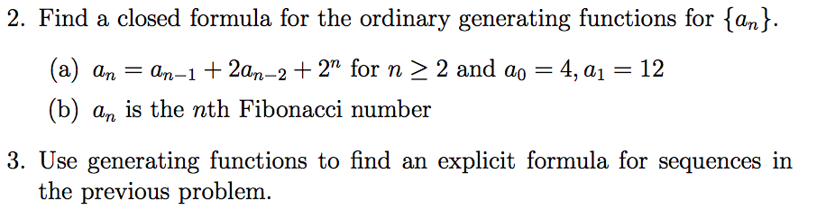 Solved 2 Find A Closed Formula For The Ordinary Generating