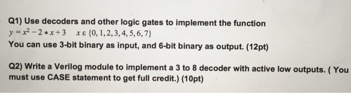 Solved Q1) Use decoders and other logic gates to implement | Chegg.com