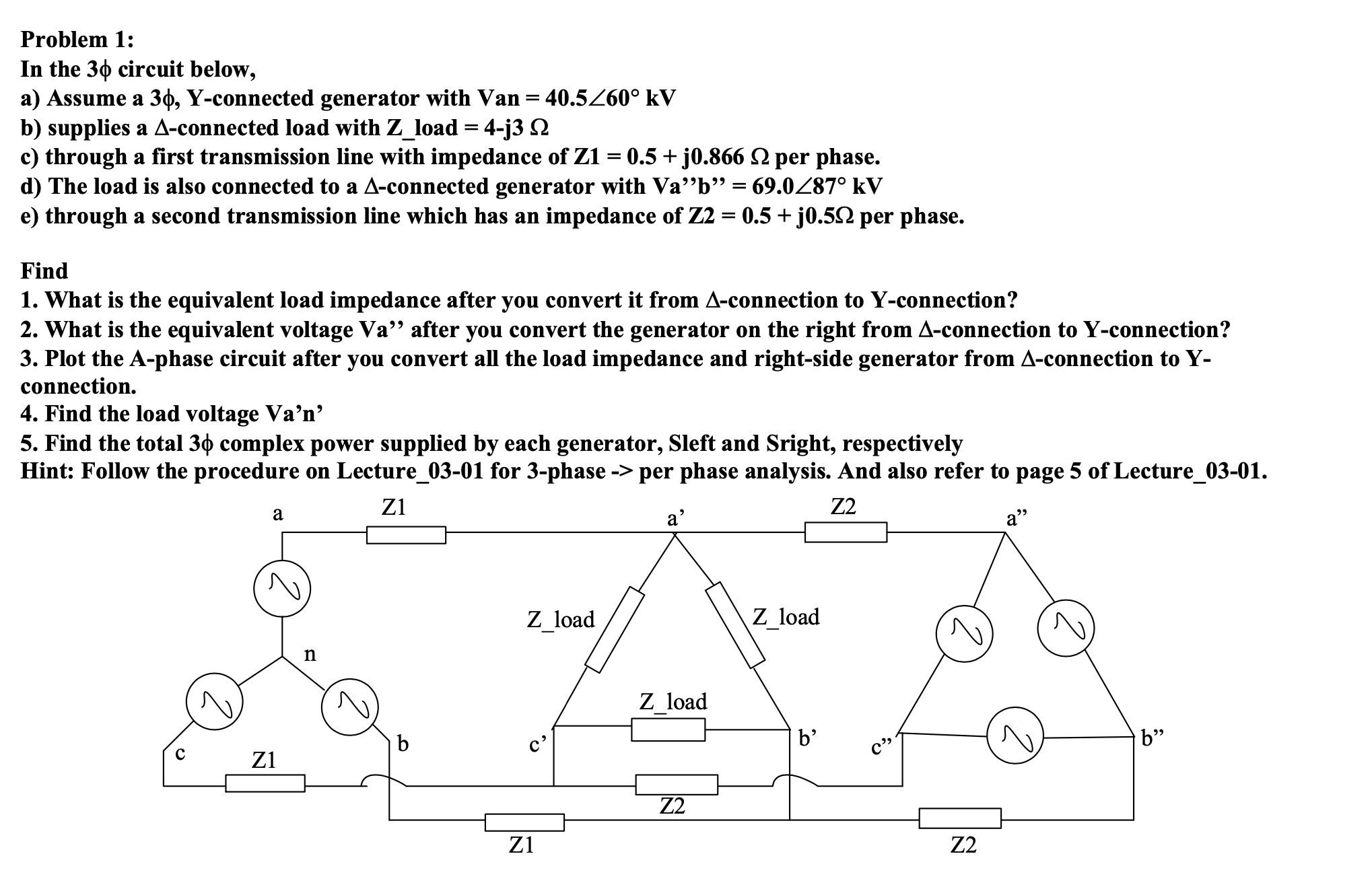 Solved Problem 1: In the 3ϕ circuit below, b) supplies a | Chegg.com