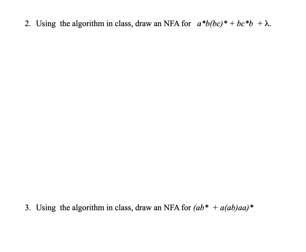 Solved 2. Using the algorithm in class, draw an NFA for | Chegg.com