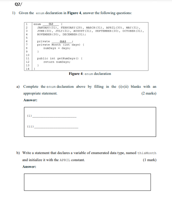 Solved Q2/ 1) Given the enum declaration in Figure 4, answer | Chegg.com