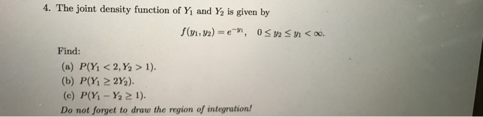 Solved 4. The joint density function of Yi and Y2 is given | Chegg.com