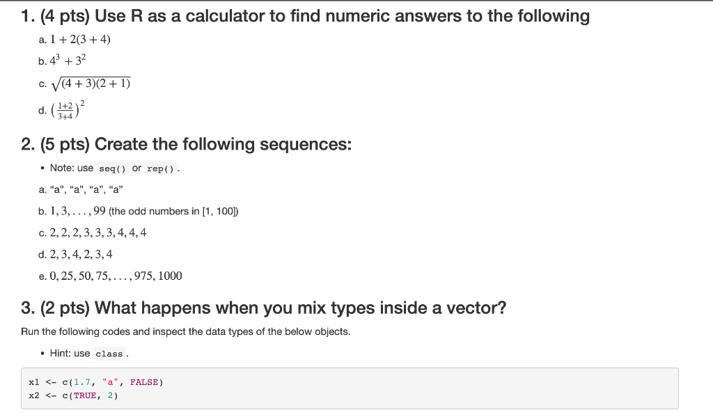 Solved 1. (4 pts) Use R as a calculator to find numeric | Chegg.com