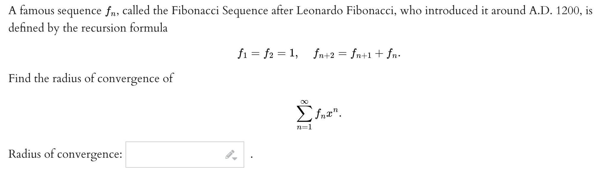 Solved A famous sequence fn, called the Fibonacci Sequence | Chegg.com