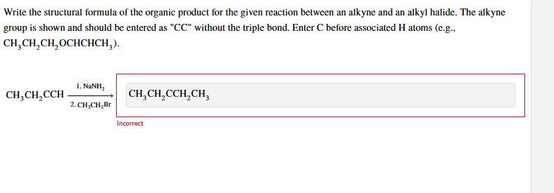 Solved Write the structural formula of the organic product | Chegg.com