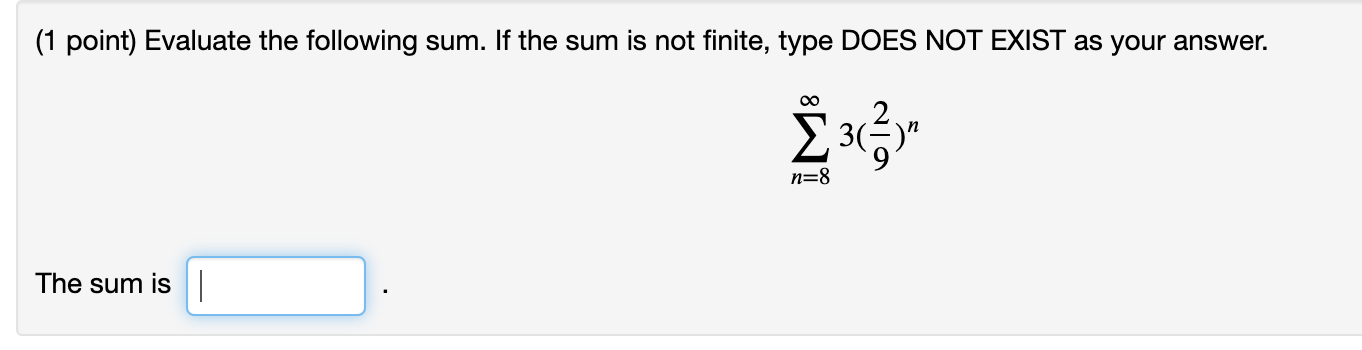 Solved (1 point) Evaluate the following sum. If the sum is | Chegg.com
