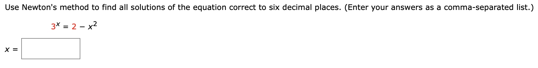Solved Use Newton's method to find all solutions of the | Chegg.com
