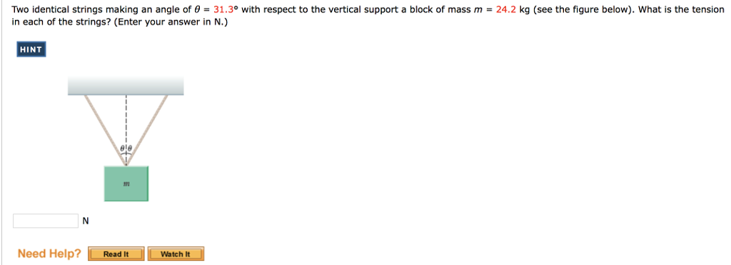 Solved Two identical strings making an angle of θ = 31.3° | Chegg.com