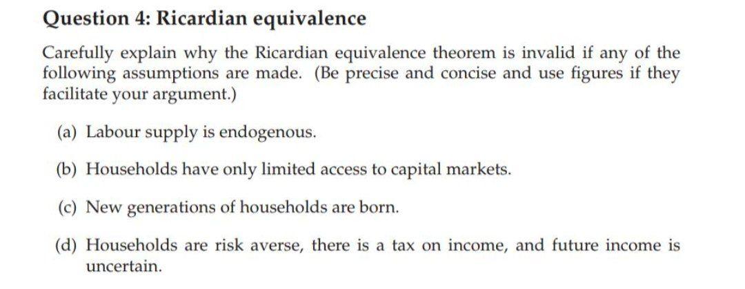 Solved Question 4: Ricardian equivalence Carefully explain | Chegg.com