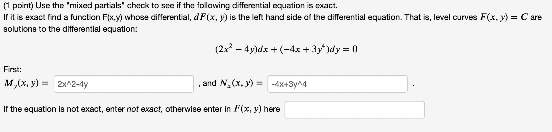 Solved (1 point) Use the "mixed partials" check to see if | Chegg.com