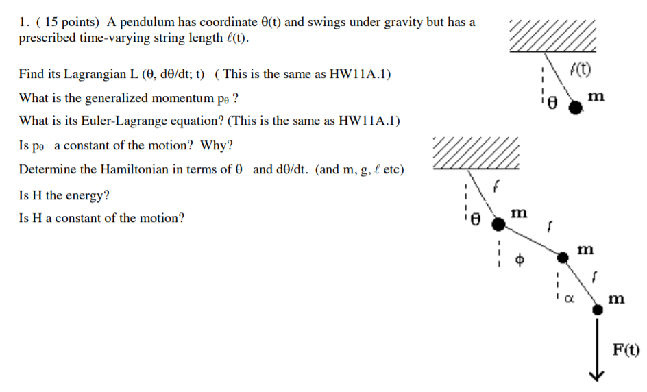Solved 1. (15 points) A pendulum has coordinate 6(0) and | Chegg.com