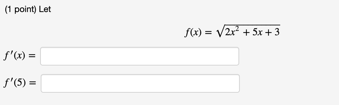 Solved 1 Point Let F X 2x2 5x 3 F′ X F′ 5