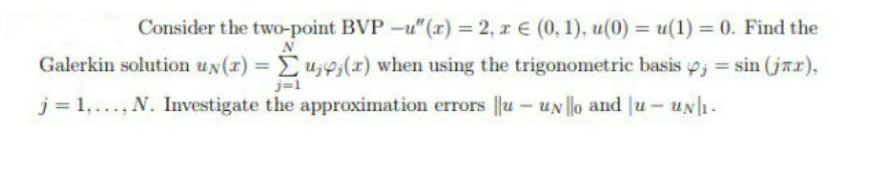 Solved Consider the two-point BVP −u ′′(x) = 2, x ∈ (0, 1), | Chegg.com