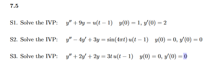 Solved S1. Solve the IVP: y′′+9y=u(t−1)y(0)=1,y′(0)=2 S2. | Chegg.com