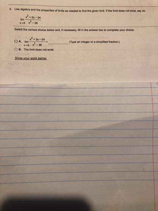 Solved 5. Use algebra and the properties of limits as needed | Chegg.com