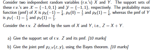 Solved Consider two independent random variables (r.v.'s) X | Chegg.com