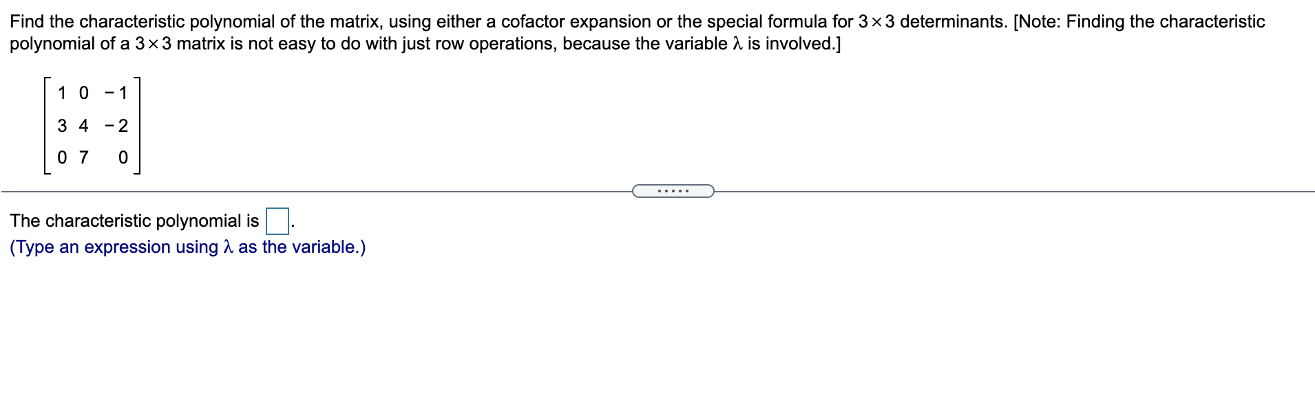 Solved Find the characteristic polynomial of the matrix, | Chegg.com