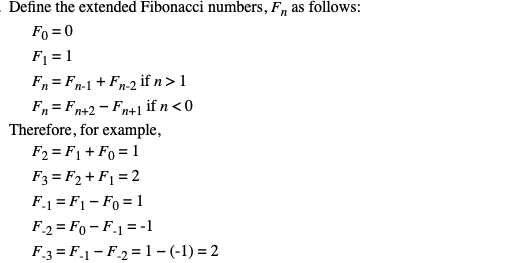 Solved Define the extended Fibonacci numbers, Fn as follows: | Chegg.com