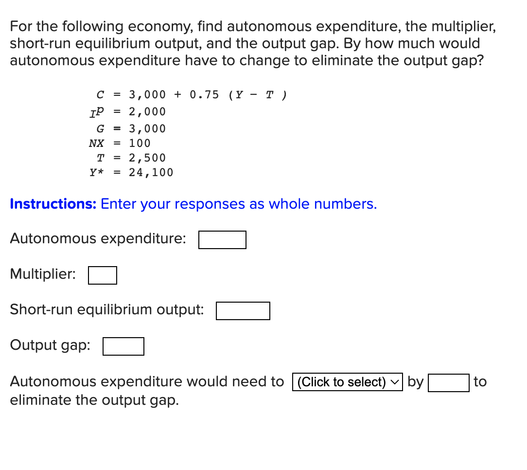 Solved For the following economy, find autonomous | Chegg.com