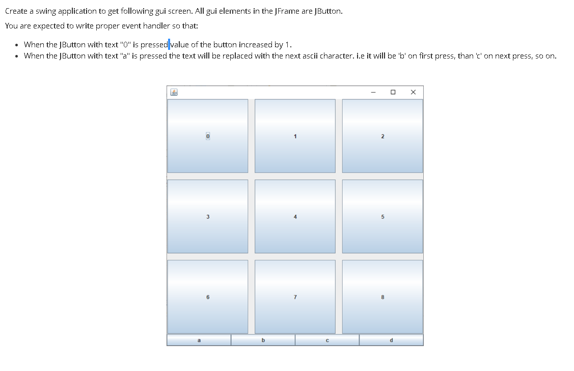 Solved Create a swing application to get following gui | Chegg.com